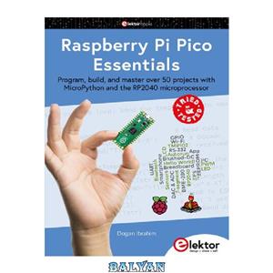 قیمت و خرید دانلود کتاب Raspberry Pi Pico Essentials: Program, build, and master over 50 ...