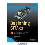 قیمت و خرید دانلود کتاب Beginning STM32: Developing with FreeRTOS ...