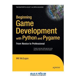قیمت و خرید دانلود کتاب Beginning Game Development with Python and Pygame: From Novice to ...