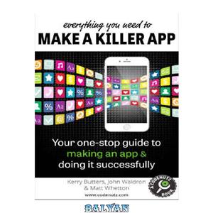 قیمت و خرید دانلود کتاب Everything You Need to Make a Killer App: Your ...