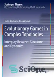 قیمت و خرید دانلود کتاب Evolutionary Games in Complex Topologies: Interplay Between Structure ...