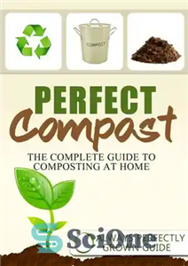 قیمت و خرید دانلود کتاب Perfect Compost: The Complete Guide To Composting At Home – کمپوست کامل ...