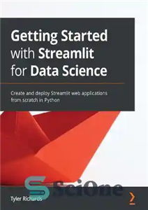 قیمت و خرید دانلود کتاب Getting Started with Streamlit for Data Science: Create and deploy ...