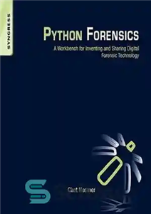 قیمت و خرید دانلود کتاب Python Forensics: A Workbench for Inventing and Sharing Digital Forensic ...