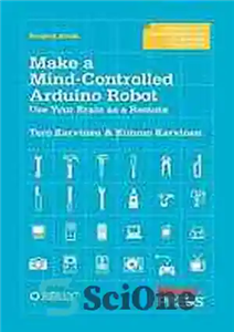 قیمت و خرید دانلود کتاب Make a mind-controlled Arduino robot : use your brain as a remote – یک ...