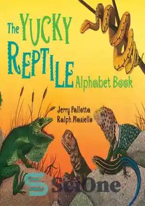 قیمت و خرید دانلود کتاب The Yucky Reptile Alphabet Book – کتاب حروف ...