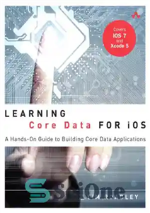قیمت و خرید دانلود کتاب Learning Core Data for iOS A Hands-On Guide to Building Core Data ...