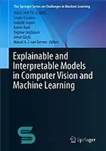 قیمت و خرید دانلود کتاب Explainable and interpretable models in computer vision and machine ...