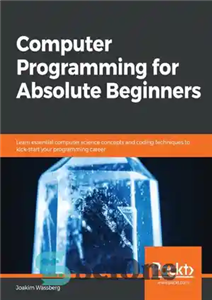 قیمت و خرید دانلود کتاب Computer Programming for Absolute Beginners: Learn essential computer ...