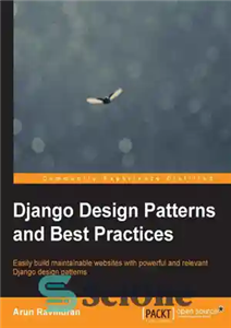 قیمت و خرید دانلود کتاب Django Design Patterns and Best Practices – الگوهای طراحی جنگو و بهترین ...