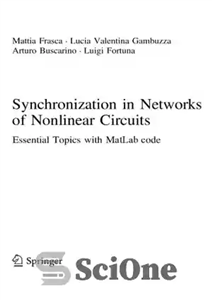 قیمت و خرید دانلود کتاب Synchronization in Networks of Nonlinear Circuits. Essential Topics with ...