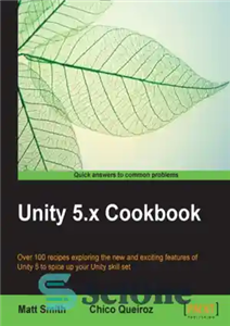 قیمت و خرید دانلود کتاب Unity 5.x cookbook: over 100 recipes exploring the new and exciting ...