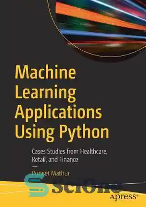 قیمت و خرید دانلود کتاب Machine learning applications using Python ...