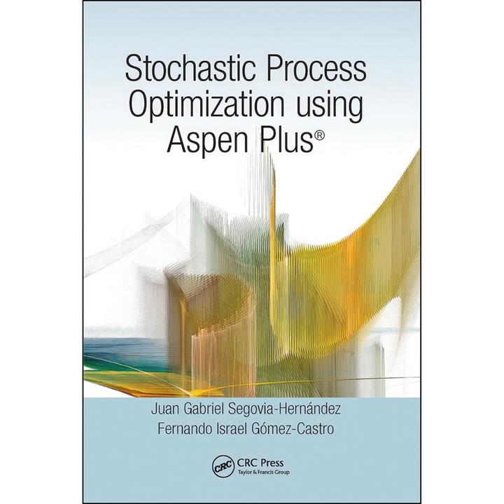 قیمت و خرید کتاب Stochastic Process Optimization using Aspen Plus® اثر جمعی از نویسندگان ...