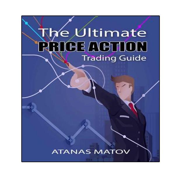 قیمت و خرید کتاب The Ultimate Price Action Trading Guide اثر Atanas ...