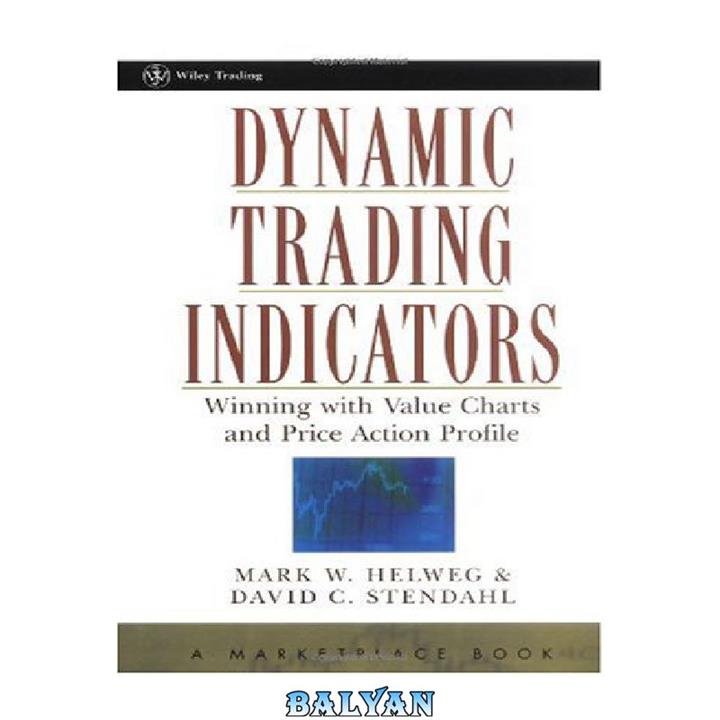 قیمت و خرید دانلود کتاب Dynamic Trading Indicators: Winning with Value ...
