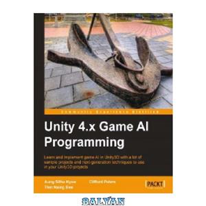قیمت و خرید دانلود کتاب Unity 4.x Game AI Programming: Learn and implement game AI in Unity3D ...