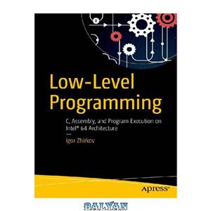 قیمت و خرید دانلود کتاب Low-Level Programming: C, Assembly, and Program ...