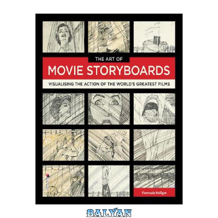 قیمت و خرید دانلود کتاب The Art of Movie Storyboards: Visualising the ...
